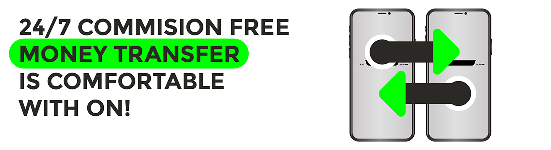 24/7 Fee-Free Fast Transactions with ON